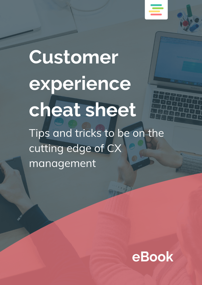 Free eBook | Customer Experience Cheat Sheet | Feedbackly Free eBook | Customer Experience Cheat Sheet | Feedbackly